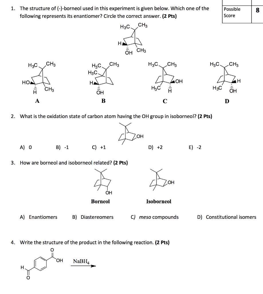 Solved 8 1. The structure of (-)-borneol used in this | Chegg.com