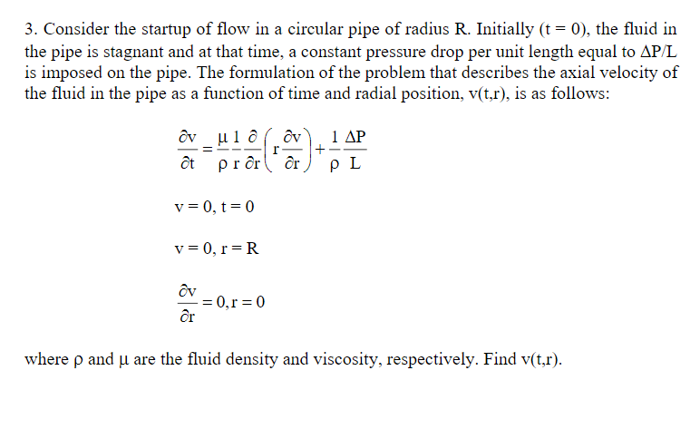 Solved 3. Consider the startup of flow in a circular pipe of | Chegg.com