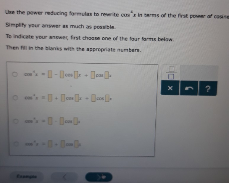 Solved the power reducing formulas to rewrite cos 'x in | Chegg.com