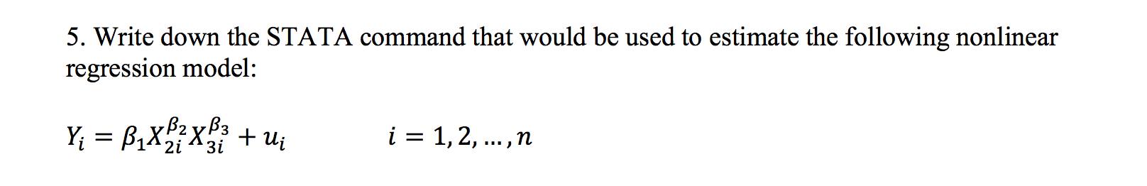 Solved 5. Write down the STATA command that would be used to | Chegg.com