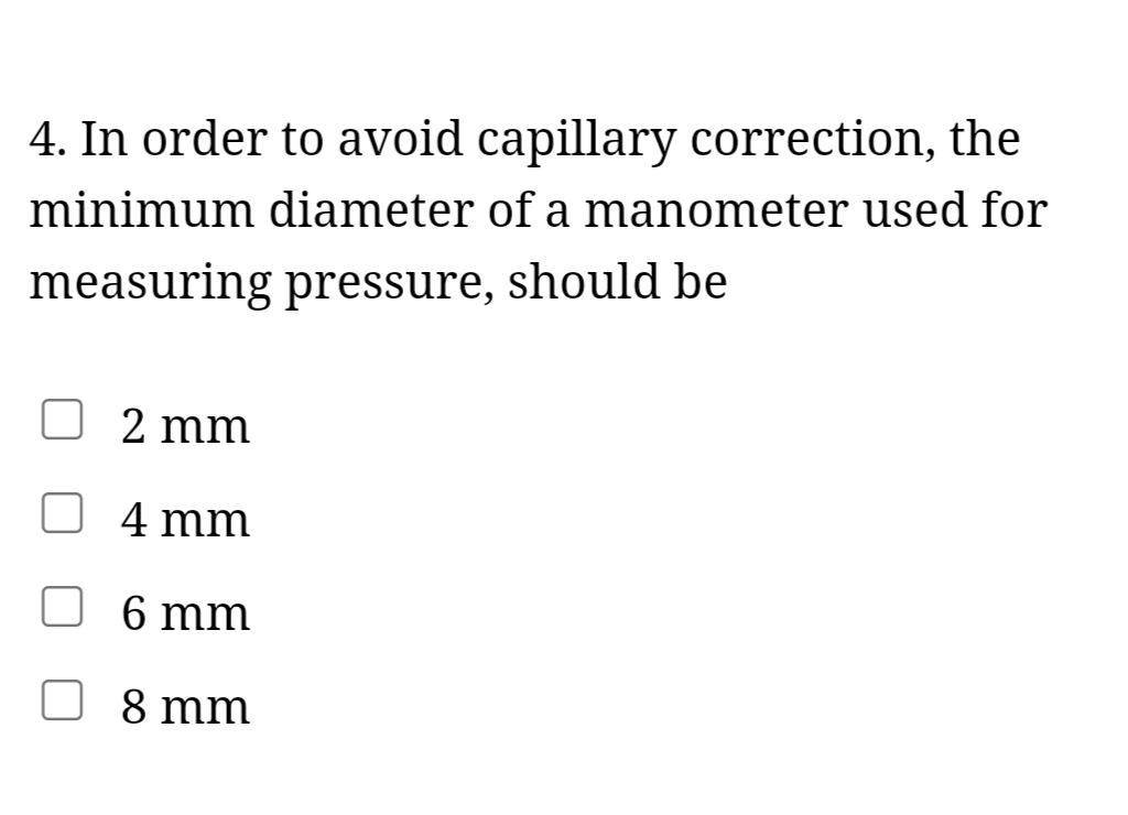 Solved 4. In order to avoid capillary correction, the | Chegg.com