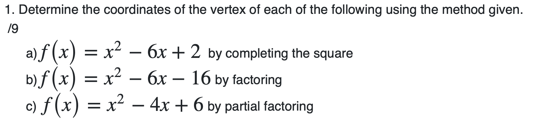 Solved 1. Determine the coordinates of the vertex of each of | Chegg.com