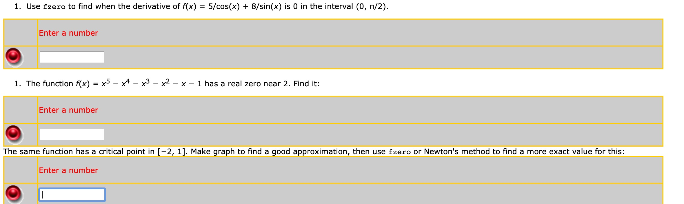 Solved 1. Use fzero to find when the derivative of f(x) = | Chegg.com