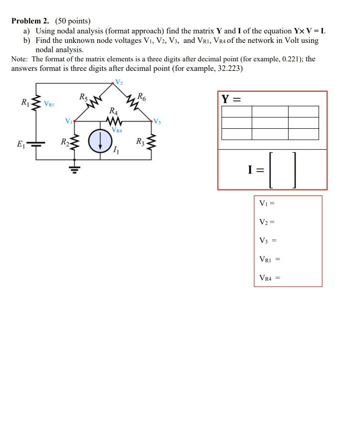 Solved Problem 2. (50 points) a) Using nodal analysis | Chegg.com