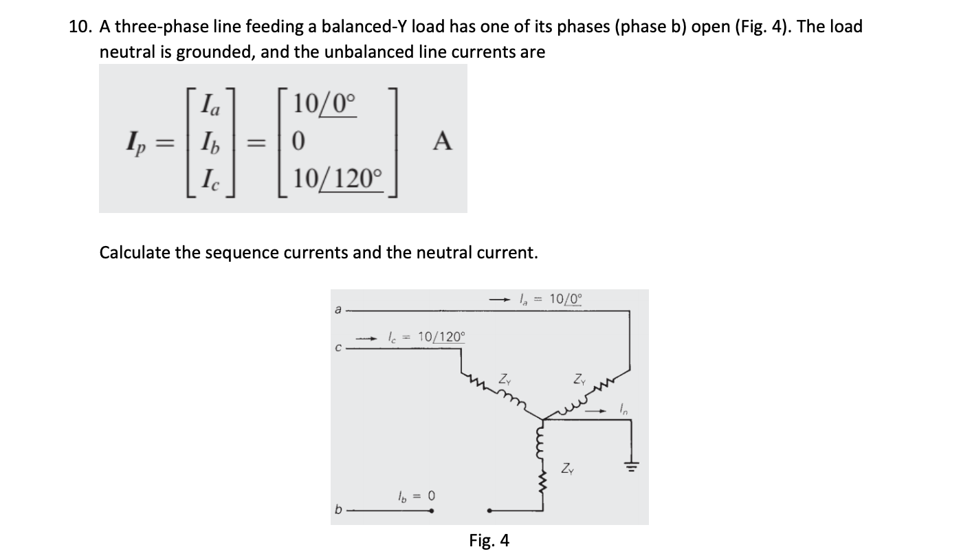 Solved 10. A three-phase line feeding a balanced-Y load has | Chegg.com