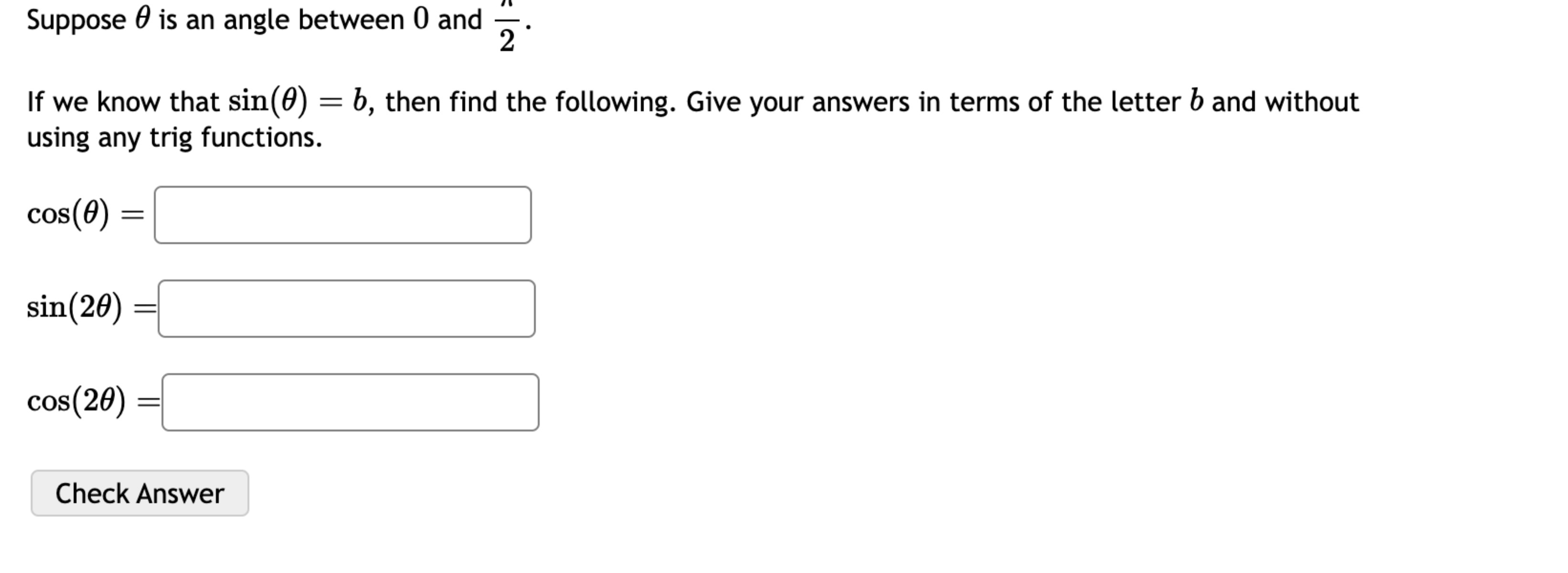 Solved Suppose θ ﻿is an angle between 0 ﻿and π2.If we know | Chegg.com