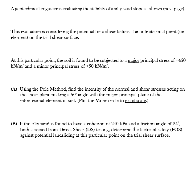 Solved A geotechnical engineer is evaluating the stability | Chegg.com