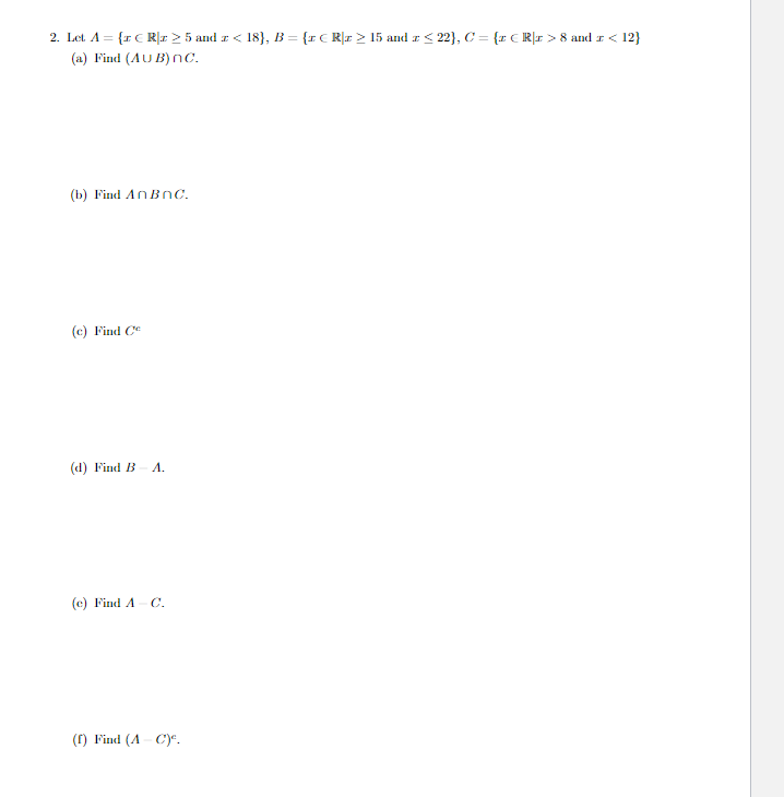 Solved 2. Let. A={x⊂R∣x≥5 and x