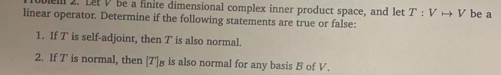Solved 2. Let V be a finite dimensional complex inner | Chegg.com