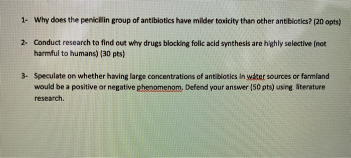 Solved 1- Why does the penicillin group of antibiotics have | Chegg.com