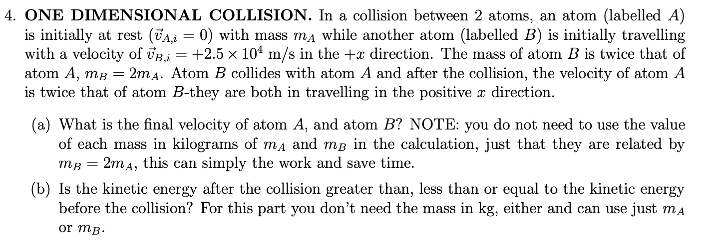 Solved = m 4. ONE DIMENSIONAL COLLISION. In a collision | Chegg.com