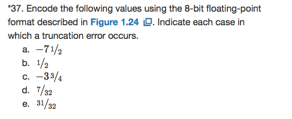 37. Encode the following values using the 8-bit | Chegg.com