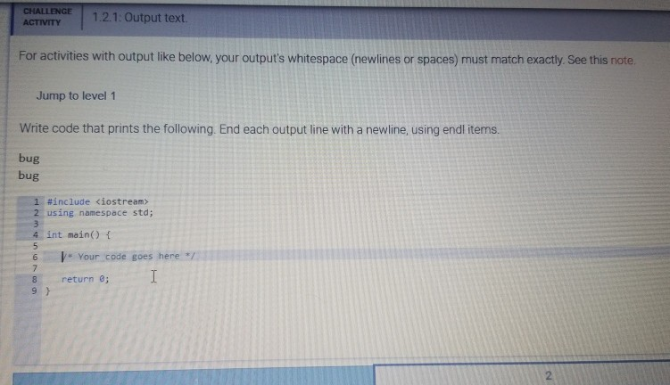 Solved CHALLENGE ACTIVITY 1.21: Output text. For activities | Chegg.com Solved CHALLENGE ACTIVITY 1.21: Output text. For activities | Chegg.com