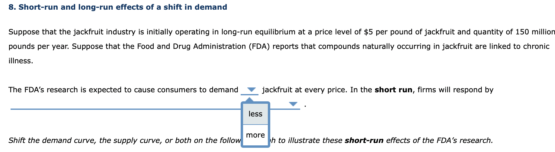 Solved 8. Short-run and long-run effects of a shift in | Chegg.com