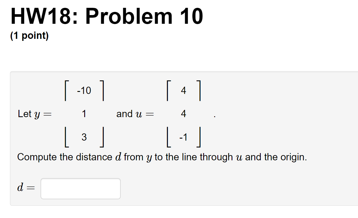 Solved HW18: Problem 10 (1 point) [ -10 1 [4] 1 Let y 1 and | Chegg.com