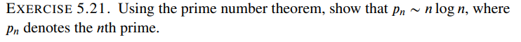 Solved EXERCISE 5.21. Using the prime number theorem, show | Chegg.com