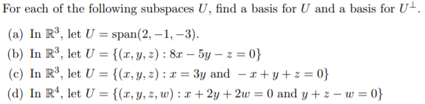 Solved For each of the following subspaces U, find a basis | Chegg.com