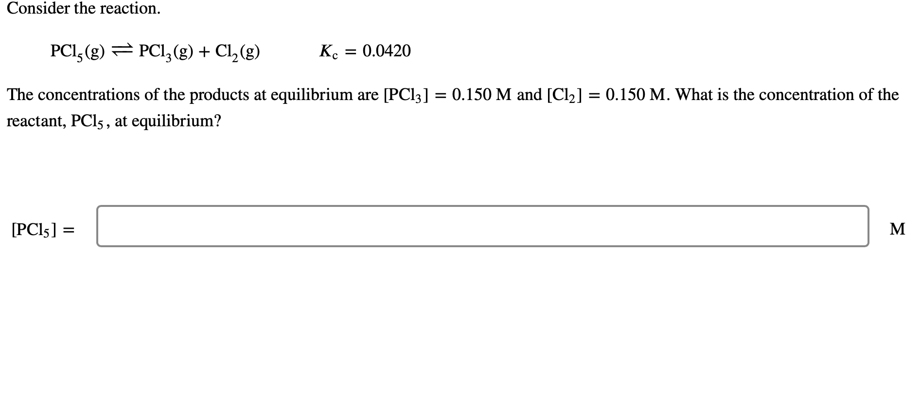 Solved Consider the reaction. PCl5( g)⇌PCl3( g)+Cl2( | Chegg.com