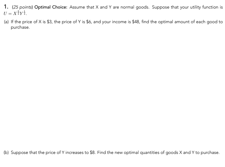 Solved 1. (25 points) Optimal Choice: Assume that X and Y | Chegg.com
