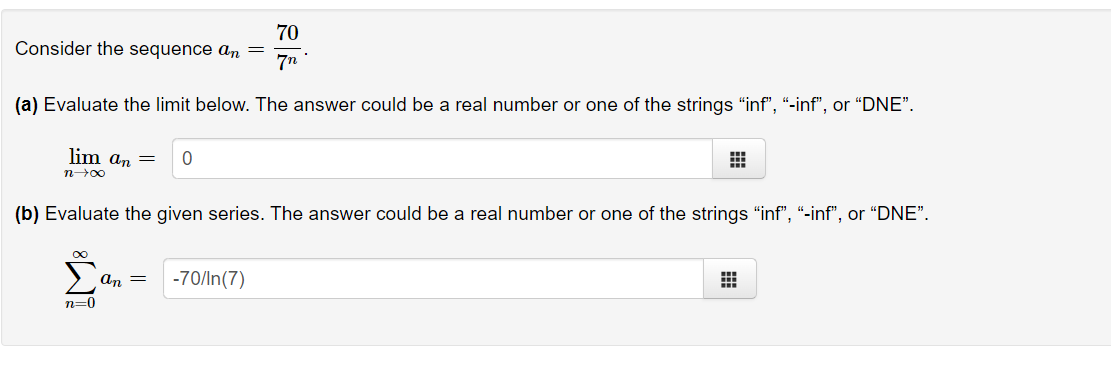 Solved 70 Consider the sequence an = 7n . (a) Evaluate the | Chegg.com