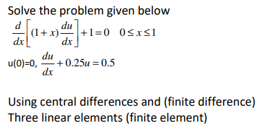 Solved Using central differences and (finite | Chegg.com