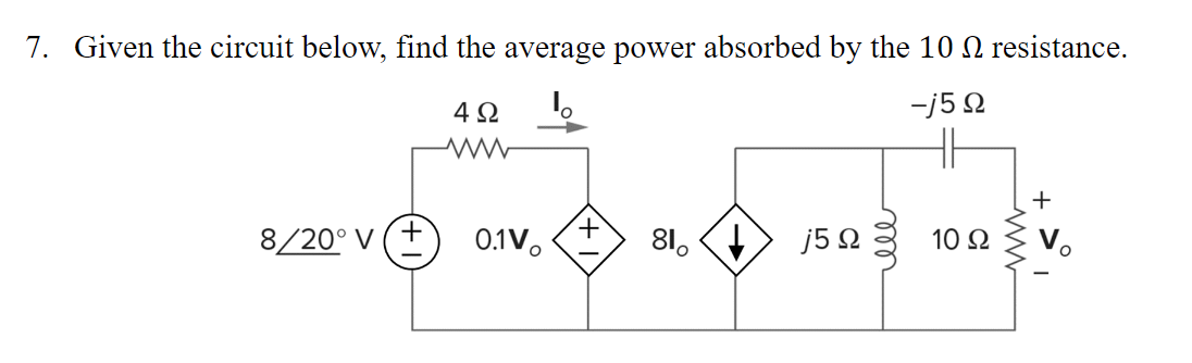 Solved 7. Given the circuit below, find the average power | Chegg.com