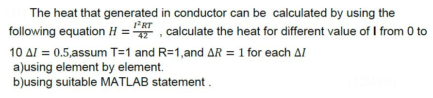 Solved The heat that generated in conductor can be | Chegg.com