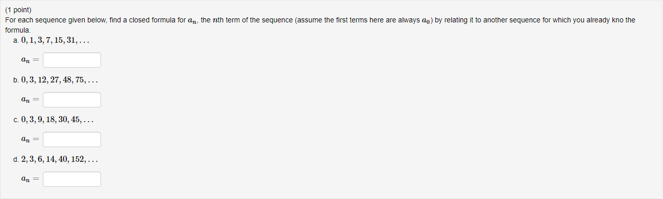Solved (1 point) For each sequence given below, find a | Chegg.com