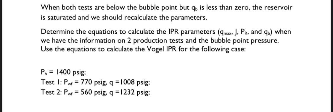 Solved When both tests are below the bubble point but qb is | Chegg.com