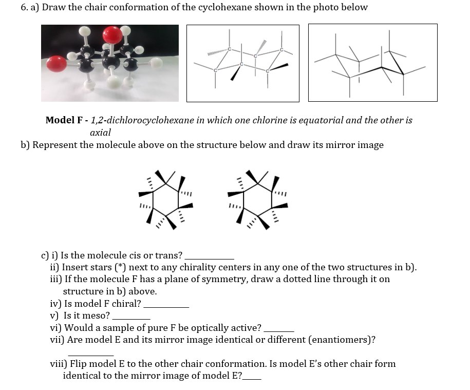 Solved 5. a) Draw the chair conformation of the cyclohexane | Chegg.com