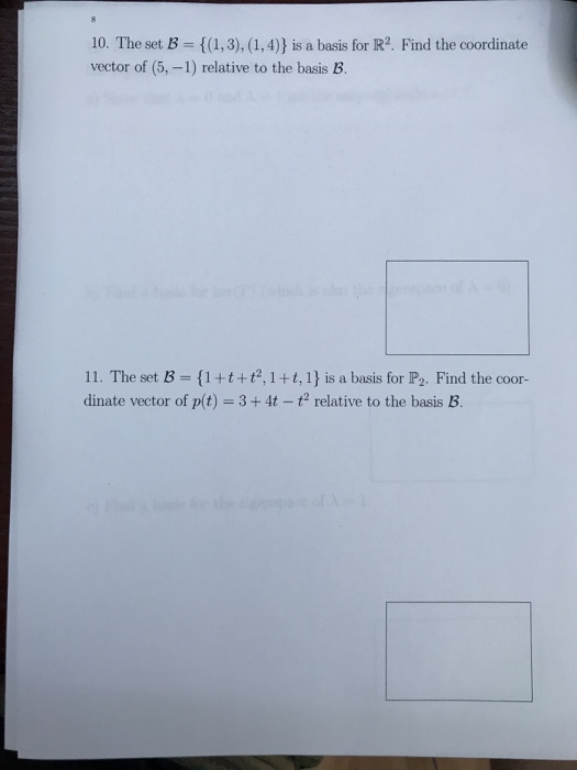 Solved 10. The set B (1,3), (1,4) is a basis for R2. Find | Chegg.com