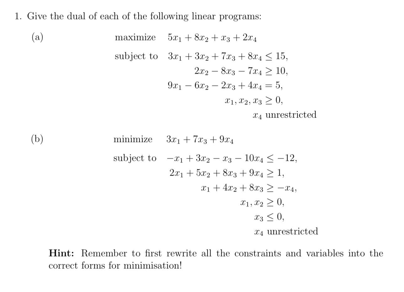 Solved 1. Give the dual of each of the following linear | Chegg.com