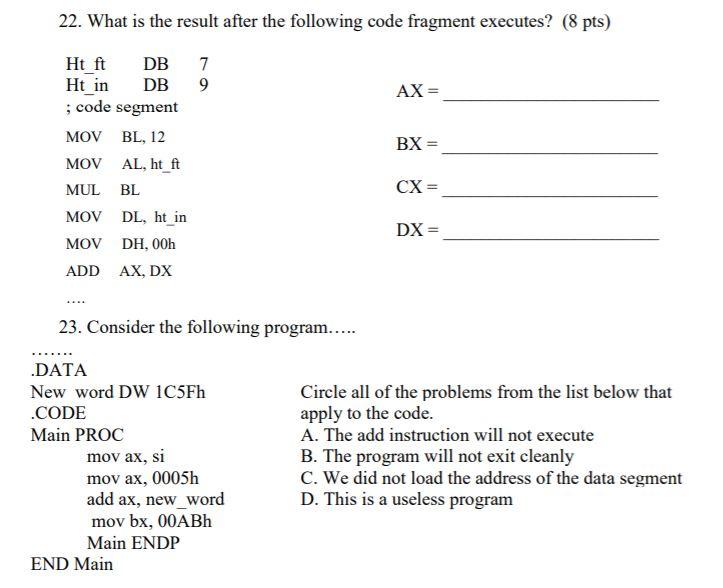 Solved 22. What is the result after the following code | Chegg.com