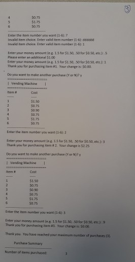 Solved Create A C Program That Simulates A Vending 
