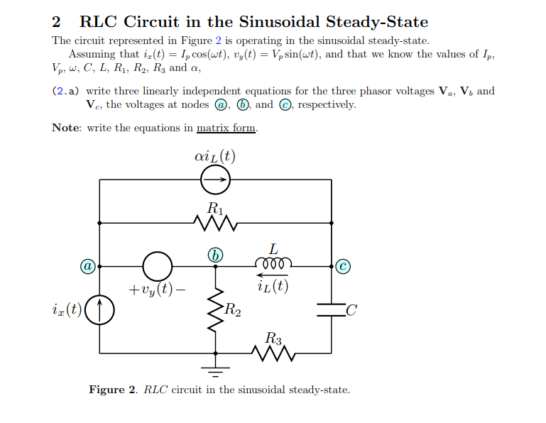 Solved 2 RLC Circuit in the Sinusoidal Steady-State The | Chegg.com