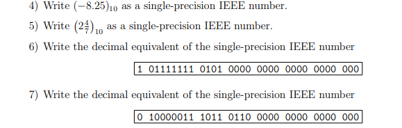 Solved 4) Write (-8.25)10 as a single-precision IEEE number. | Chegg.com