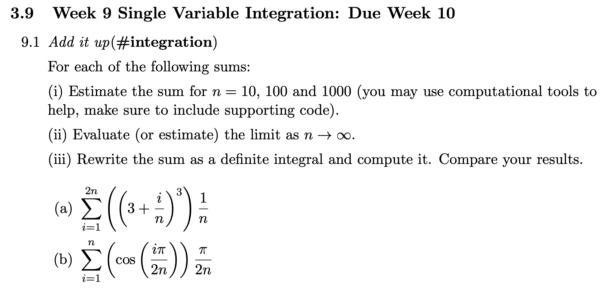 Solved .9 Week 9 Single Variable Integration: Due Week 10 | Chegg.com