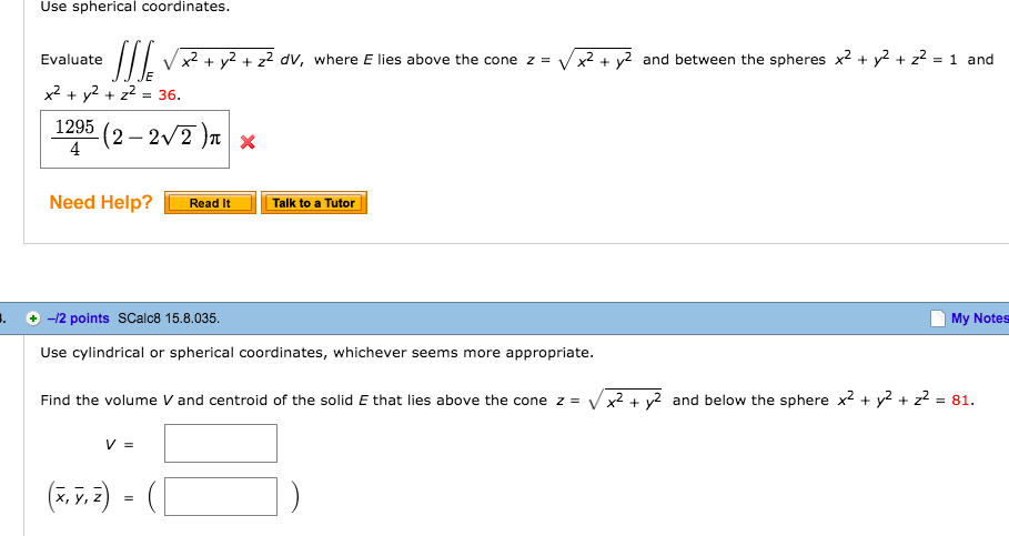 Solved Use Spherical Coordinates And Between The Spheres X2 Chegg