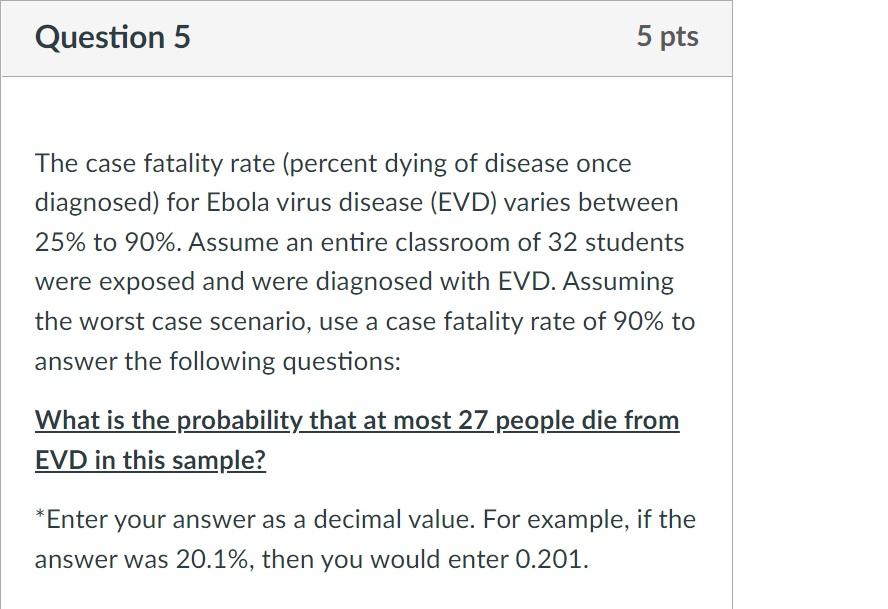 Solved Question 5 5 pts The case fatality rate (percent | Chegg.com
