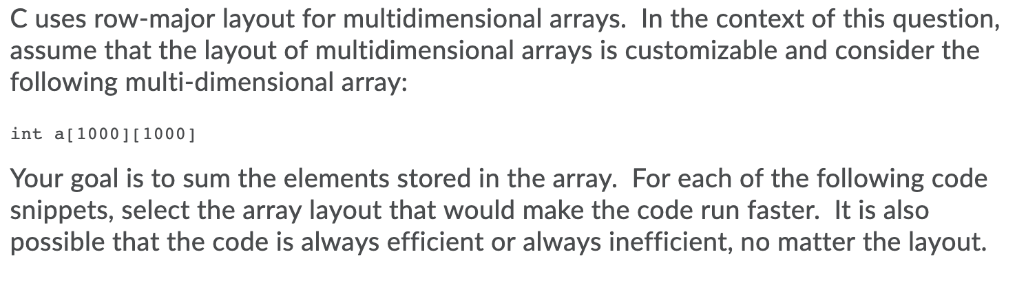 Solved C uses row-major layout for multidimensional arrays. | Chegg.com