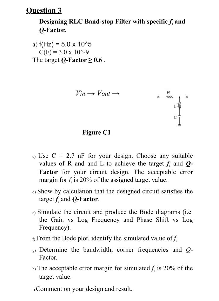 Question 3 Designing RLC Band-stop Filter with | Chegg.com