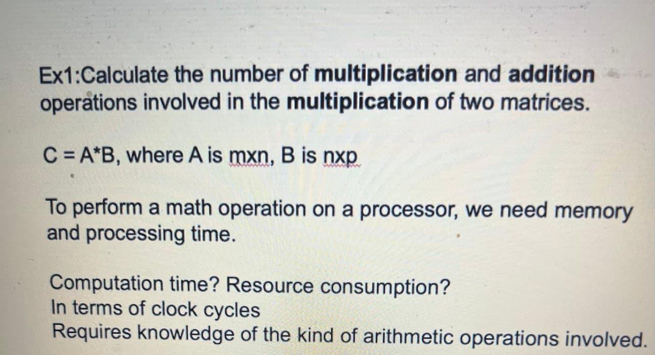 Solved Ex1:Calculate the number of multiplication and | Chegg.com
