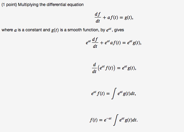 Solved (1 point) Multiplying the differential equation df + | Chegg.com