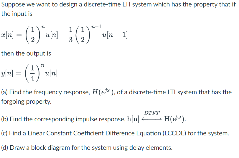 Solved Suppose we want to design a discrete-time LTI system | Chegg.com