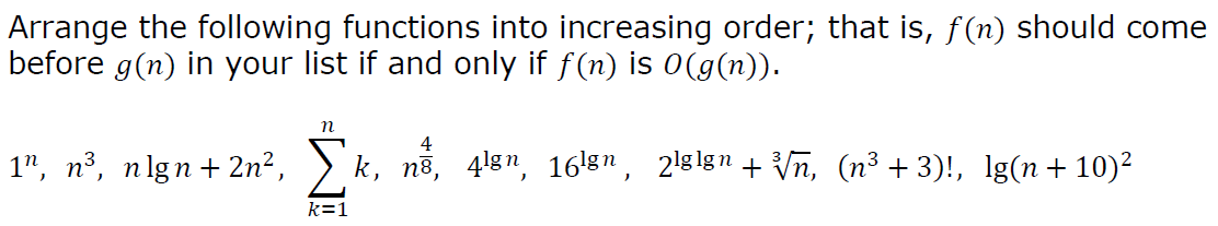 Solved Arrange the following functions into increasing | Chegg.com