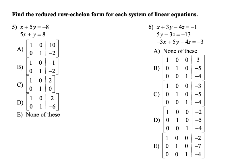 Solved Find the reduced row-echelon form for each system of | Chegg.com