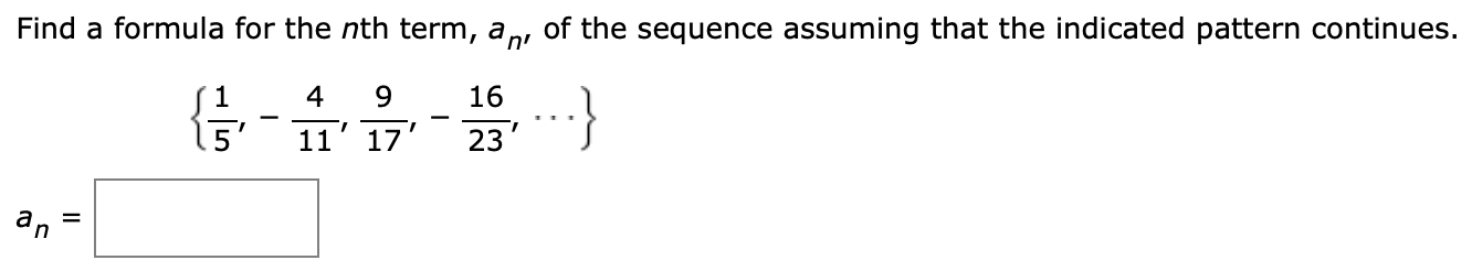 Solved Find a formula for the nth term, an, of the sequence | Chegg.com