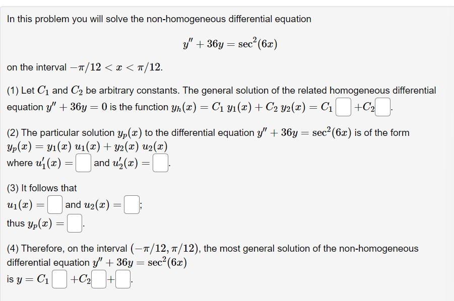 Solved In this problem you will solve the non-homogeneous | Chegg.com