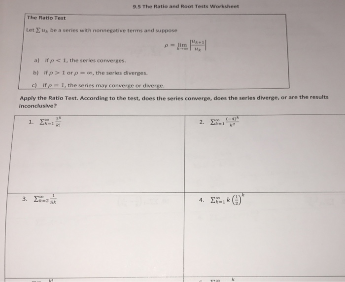 Solved 9.5 The Ratio and Root Tests Worksheet The Ratio Test | Chegg.com
