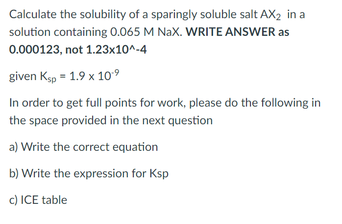 Solved Calculate the solubility of a sparingly soluble salt | Chegg.com